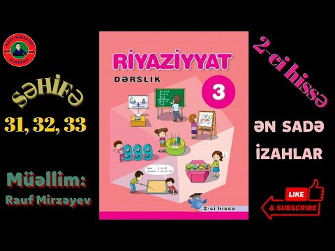 Riyaziyyat 3-cü sinif  səh. 31, 32, 33 // 2-ci hissə // Rauf Mirzəyev
