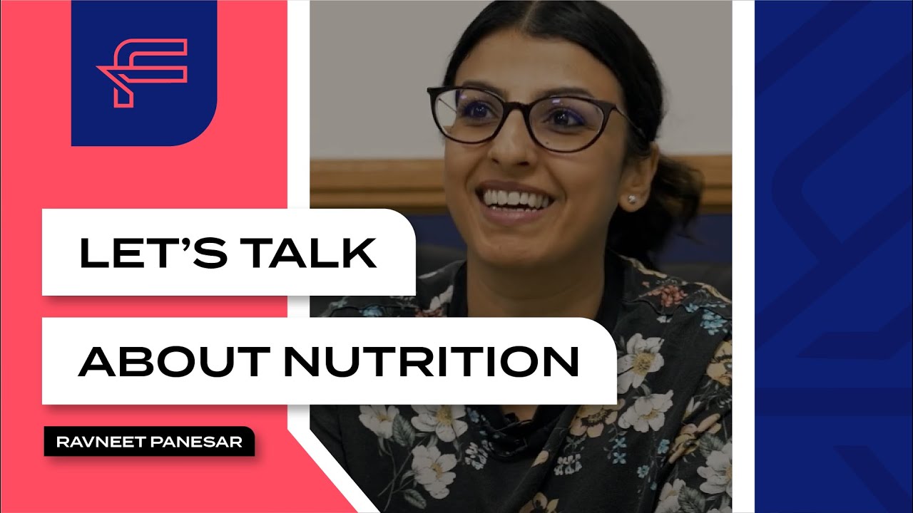 Let’s talk about Nutrition | Ravneet Panesar - YouTube