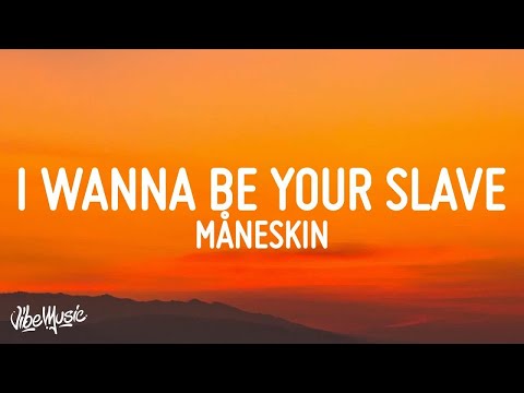 [1 HOUR 🕐] Måneskin - I WANNA BE YOUR SLAVE (Lyrics)Testo Eurovision 2021