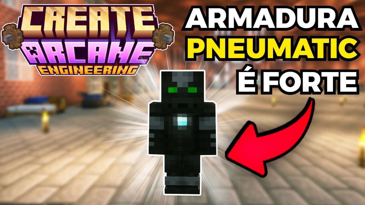 ARMADURA DO PNEUMATIC É MUITO ÚTIL!!!! Create: Arcane Engineering #18 ...