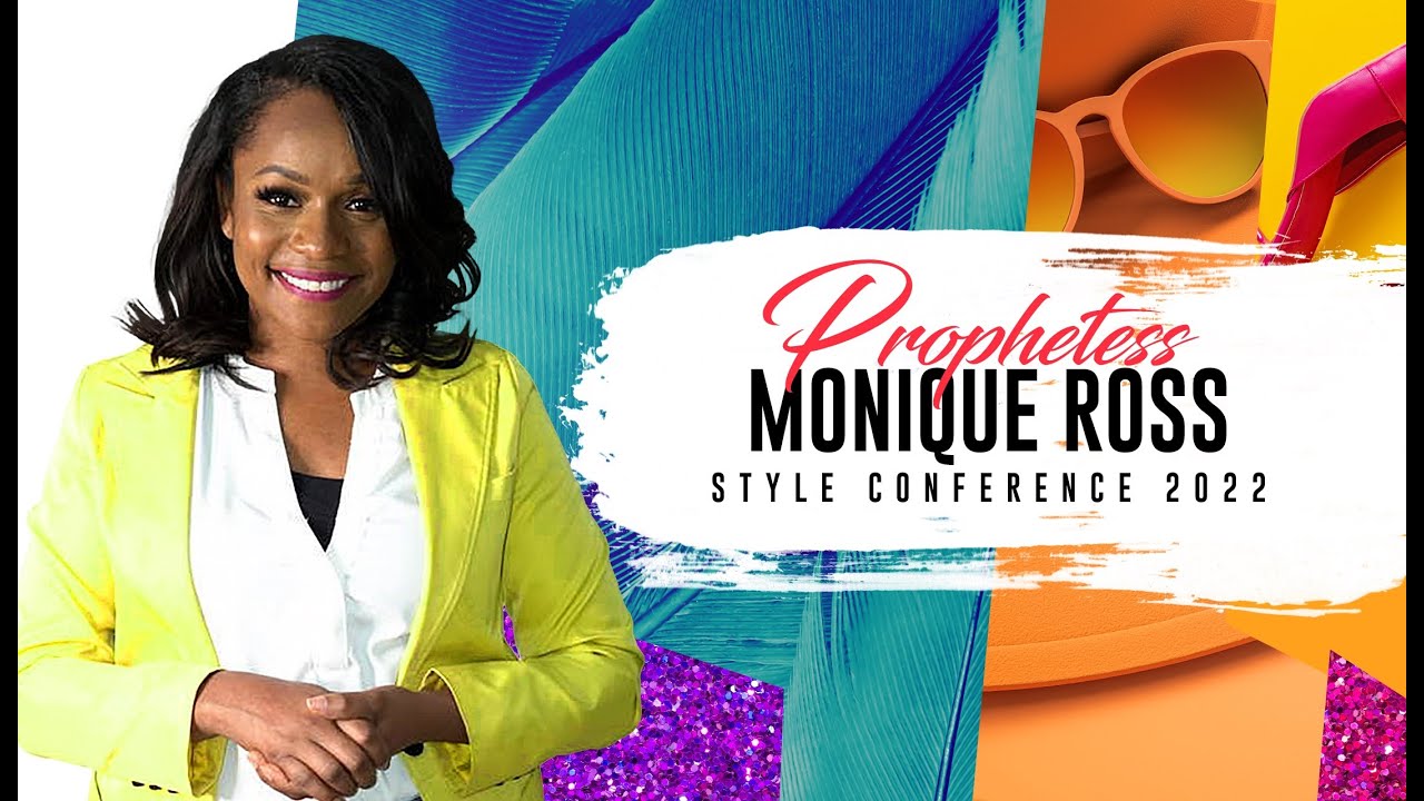 PROPHETESS MONIQUE ROSS | NIGHT#2 | STYLE CONFERENCE 2022 | OPEN FIRE ...
