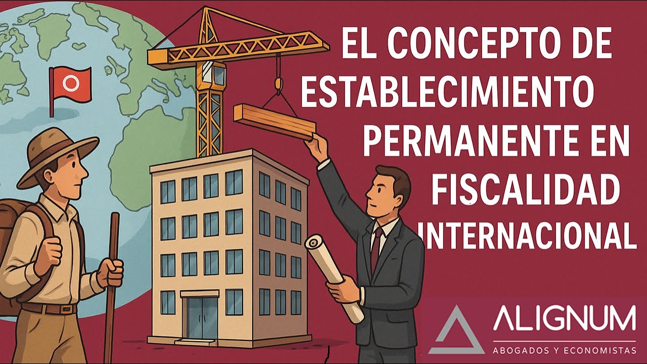 El concepto de establecimiento permanente en fiscalidad internacional ...