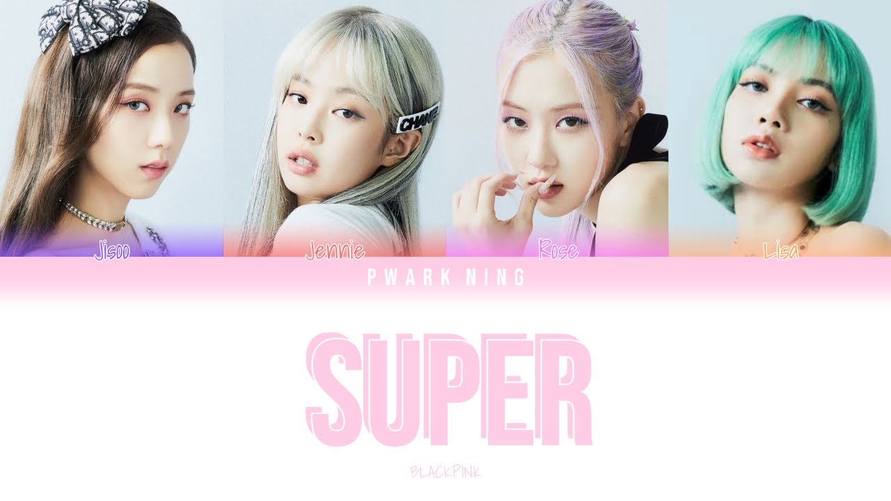 how would blackpink sing svt's "super" - YouTube