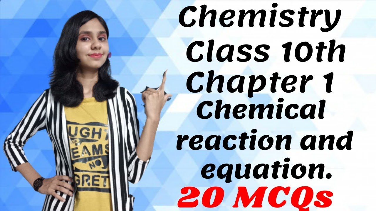 Class 10th Chapter 1 Chemical Reaction And Equation 20 MCQs YouTube class-10th-chapter-1-chemical-reaction-and-equation-20-mcqs-youtube