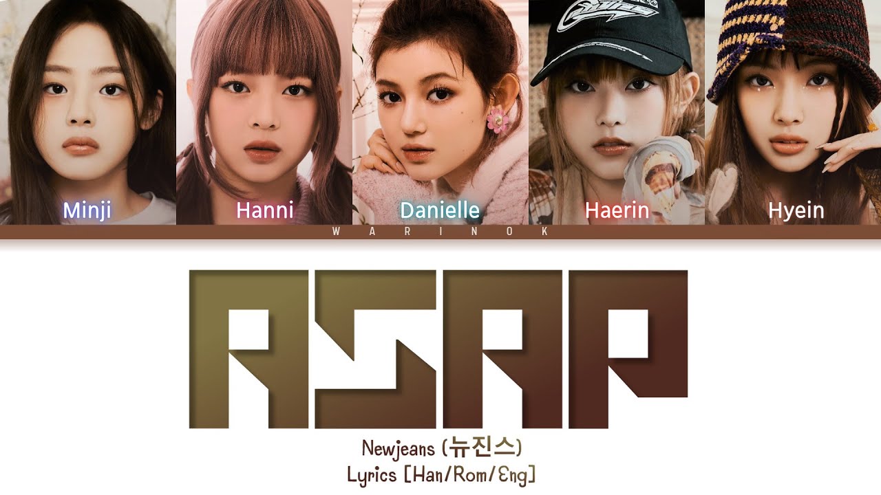 NewJeans (뉴진스) 'ASAP' Lyrics (Han/Rom/Eng/가사) Color Coded Lyrics ...