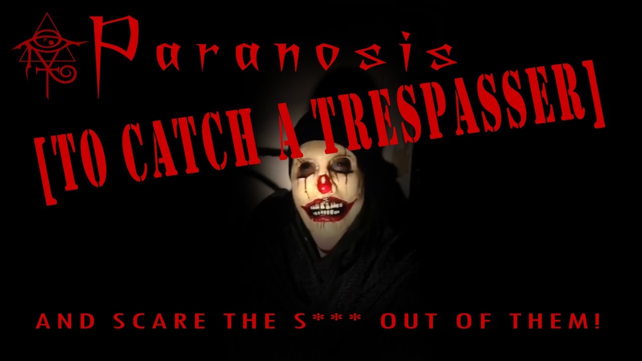 Anson Call House Stakeout | Paranosis Sting To Catch A Trespasser ...