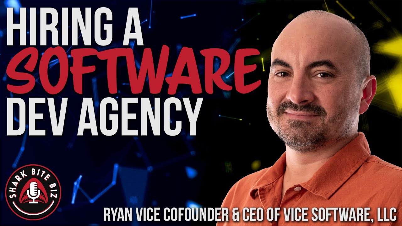 #135 Hiring a Software Agency with Ryan Vice of Vice Software - Season ...