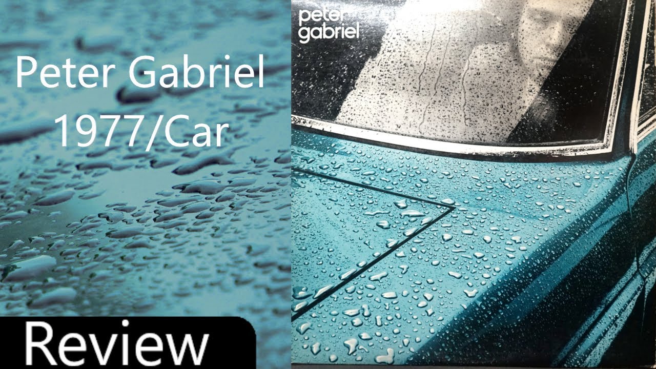 Peter Gabriel 1977 'Car' Album Review - YouTube