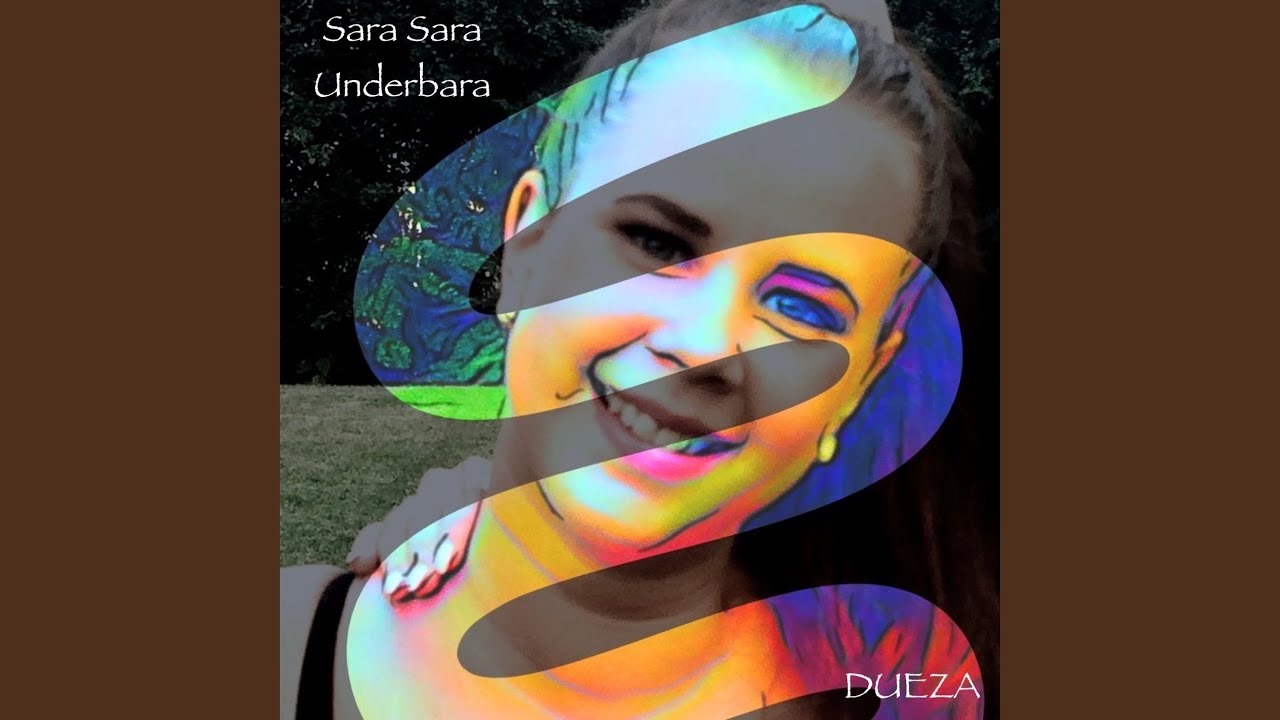 Sara Sara Underbara - YouTube