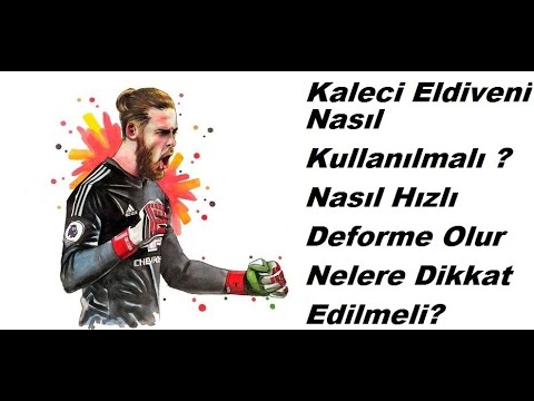 Kaleci Eldiveni Nasıl Kullanılmalı 🧤Nasıl Hızlı Deforme Olur Nelere Dikkat Edilmeli✍