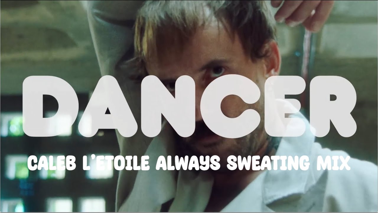 IDLES - Dancer (Caleb L'Etoile Always Sweating Mix) - YouTube