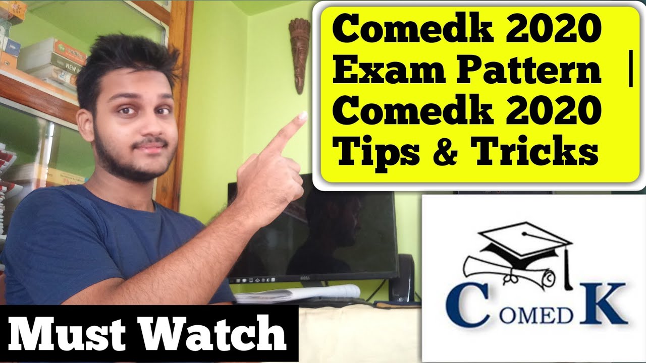 Comedk 2020 Exam Pattern | Comedk 2020 Tips & Tricks | Comedk 2020 exam ...
