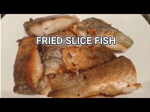 FRIED SLICE FISH - YouTube