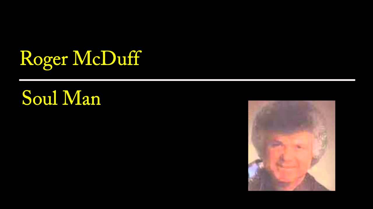 Roger McDuff - Jesus is a Soul Man - YouTube