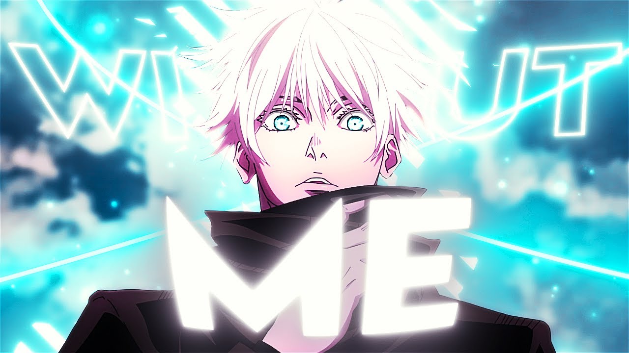 Jujutsu Kaisen//Gojo - Without Me [Edit/AMV]! - YouTube