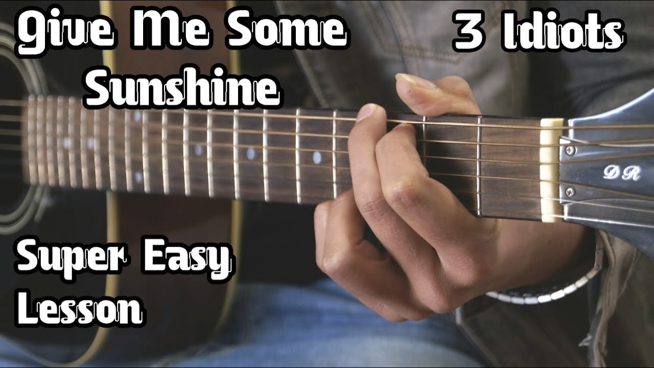 Give Me Some Sunshine | 3 Idiots | Basic Guitar Lesson For Beginners ...