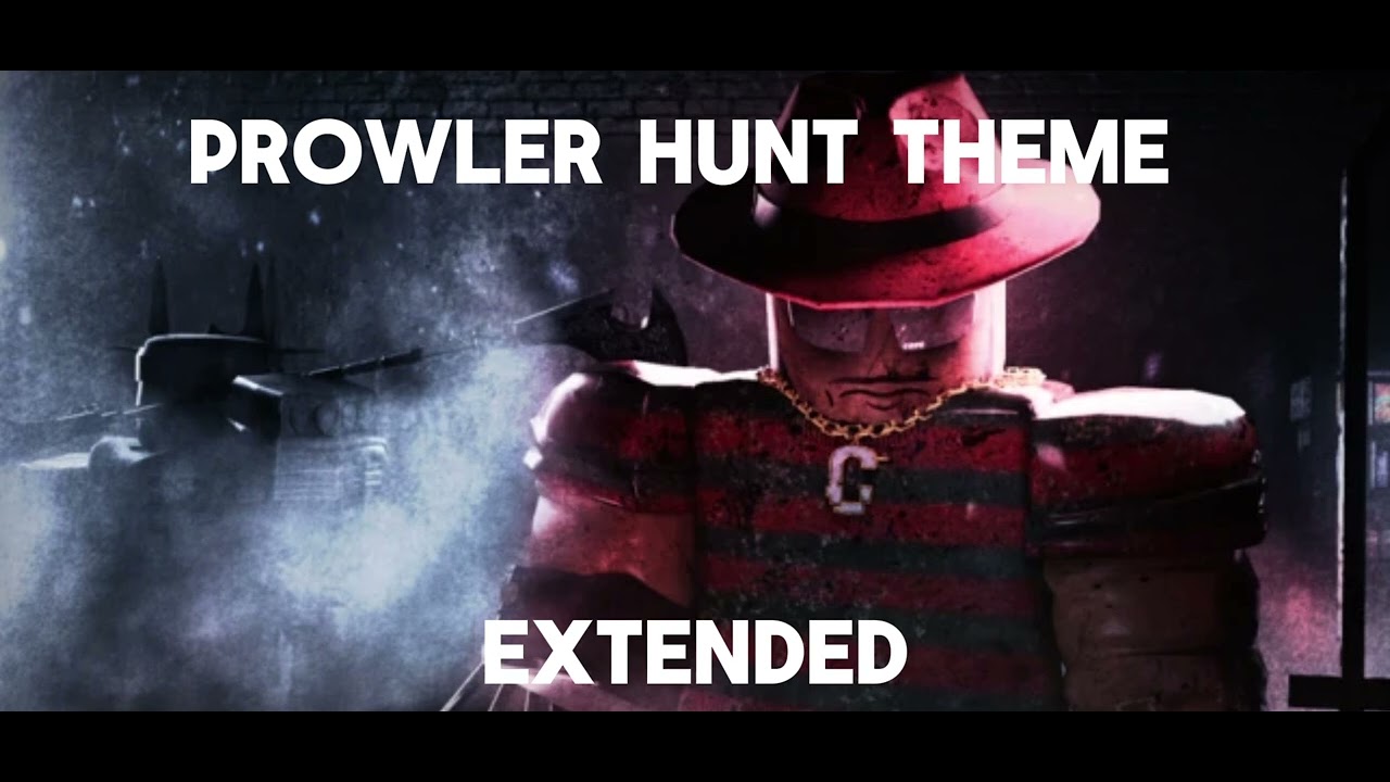Prowler Hunt Theme (Extended) | Roblox Criminality – All credit to ...