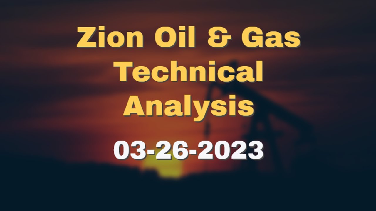 Zion Oil & Gas (ZNOG Stock) Technical Analysis 03-26-2023 - YouTube