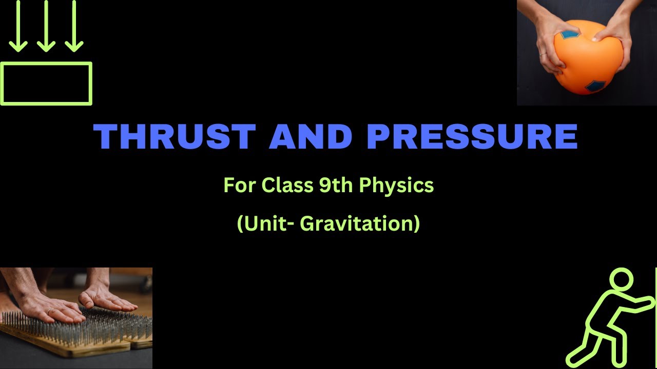 Gravitation Part-4 (Thrust and Pressure) for 9th class Physics NCERT # ...