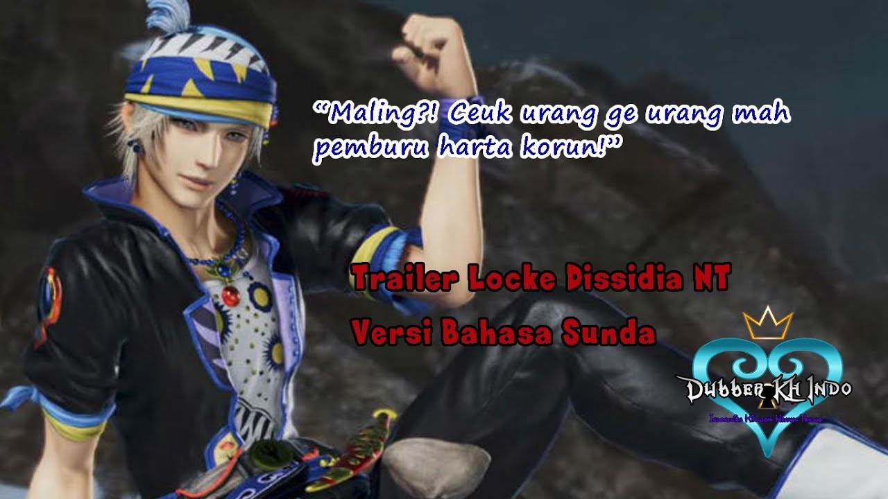 Sundanese Fandub - Dissidia Final Fantasy NT Locke Cole Trailer Debut ...
