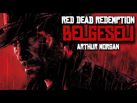 Red Dead Redemption Belgeseli: Arthur Morgan - RDR 2, Arthur Morgan Tüm Hikaye