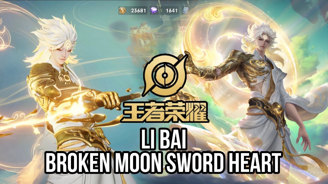 Li Bai Broken Moon Sword Heart - Honor Of Kings CN - YouTube