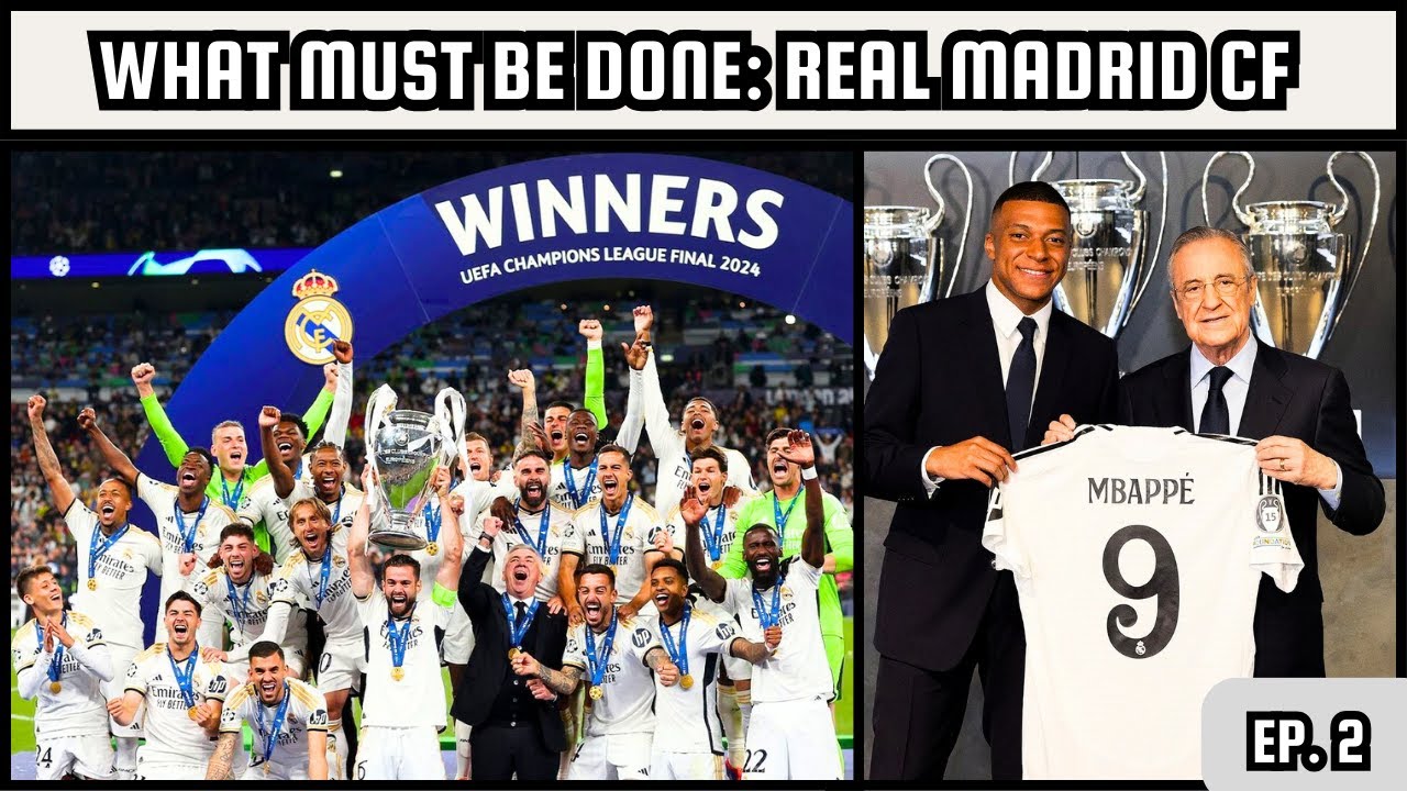 WHAT MUST BE DONE: REAL MADRID EP2! - YouTube