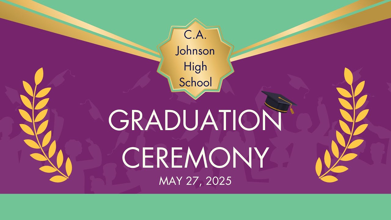 2025 Graduations--C.A. Johnson High School - YouTube