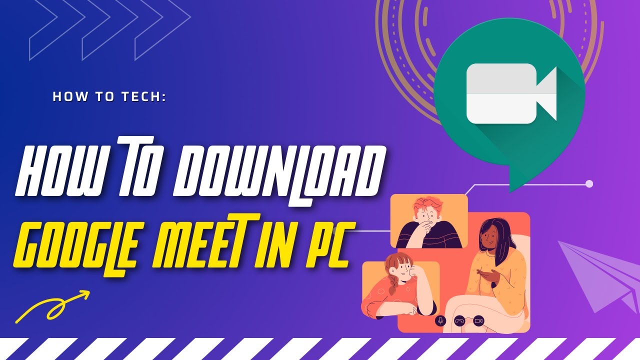 How to download google meet in pc window 10,7,8,9,and almost in every ...