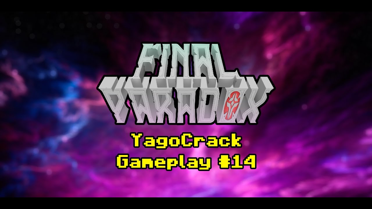 FINAL PARADOX #14 Horrors' Zenith | YagoCrack - YouTube