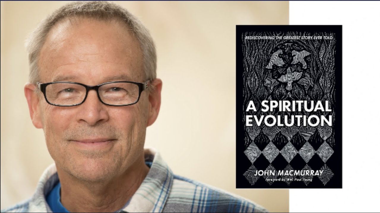 John MacMurray, A Spiritual Evolution (pt 2 of 3) Sozo Talk Radio - YouTube