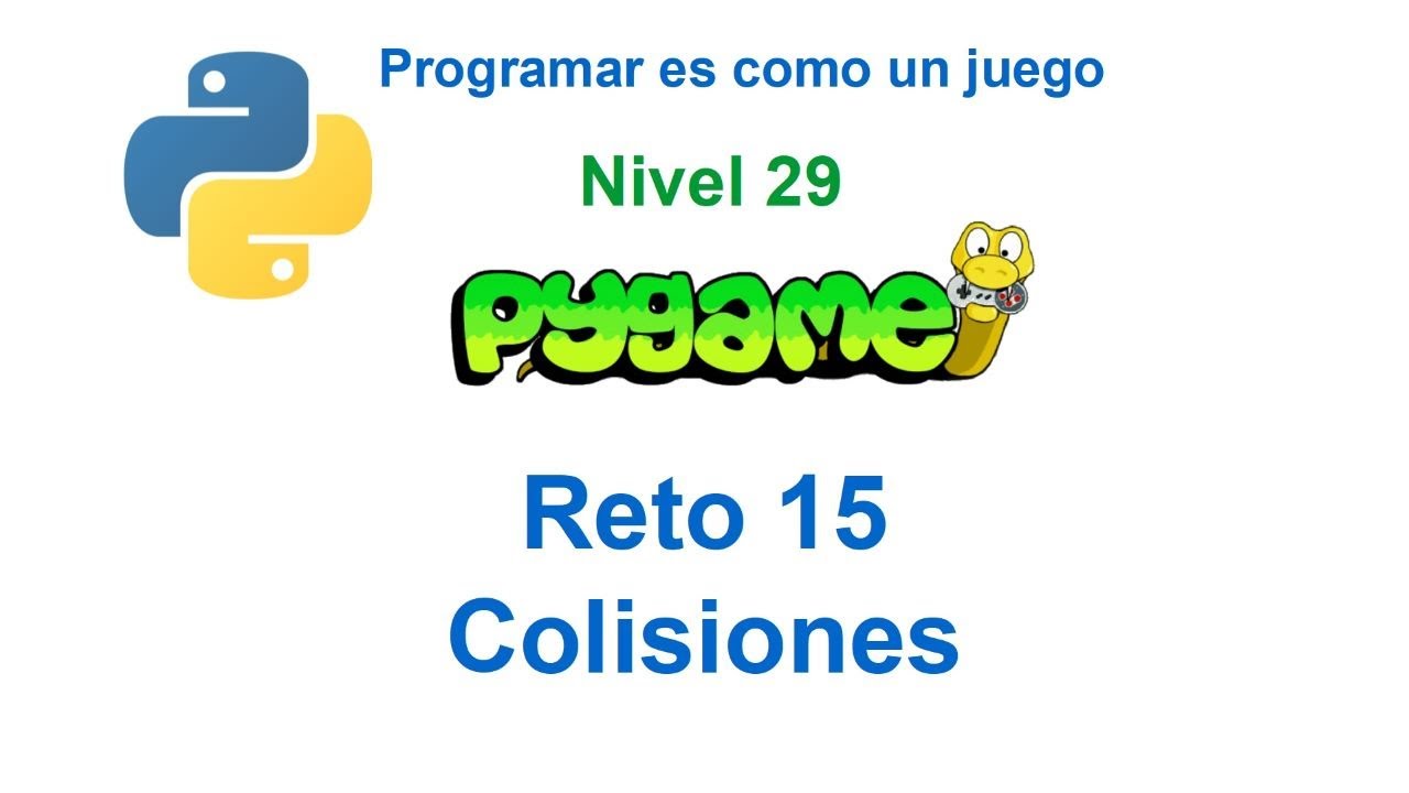 Python - Nivel 29 - Reto 15 - Colisiones en pygame - YouTube