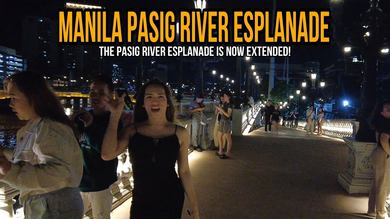 The New Extended Pasig River Esplanade Is Now OPEN! Night View | MANILA ...