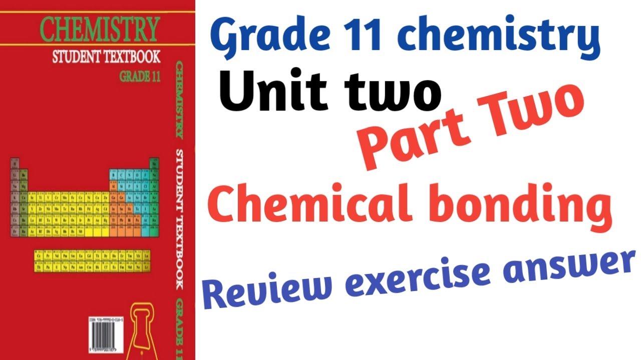 Grade 11 chemistry unit two chemical bonding review exercise answer ...