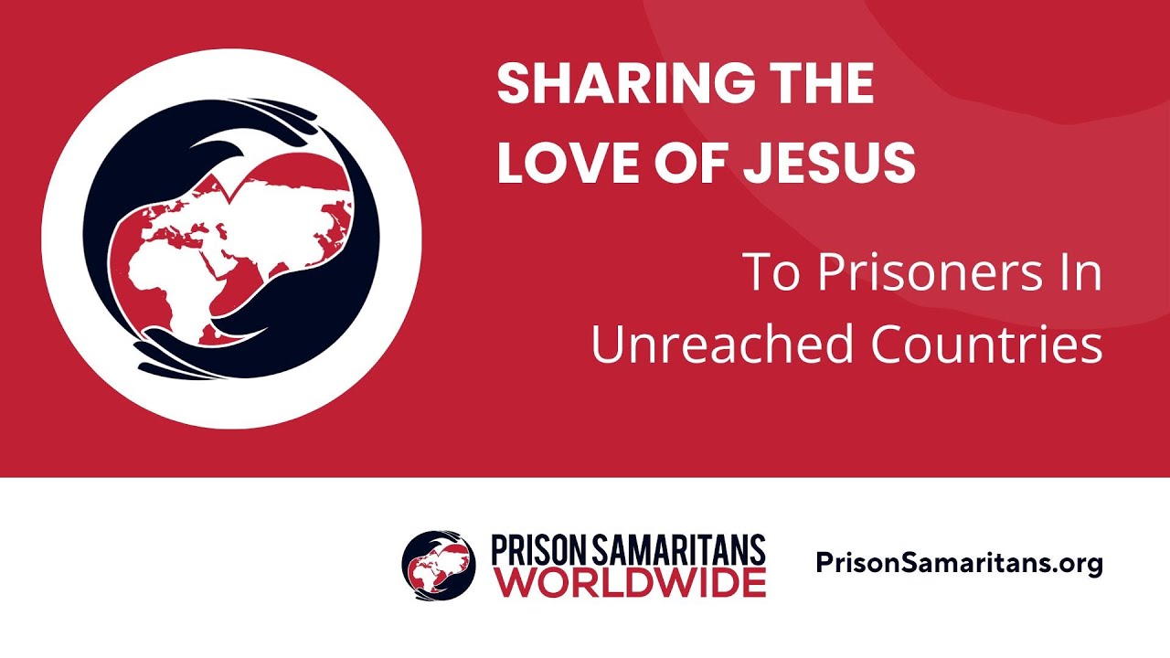 Prison Samaritans Worldwide Ministry Overview - YouTube