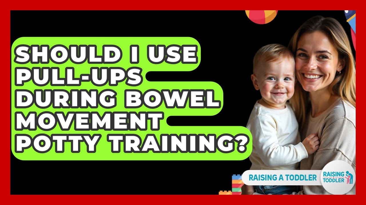 Should I Use Pull-ups During Bowel Movement Potty Training? - Raising A ...