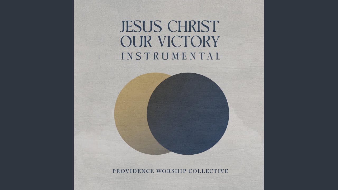 Jesus Christ, Our Victory (Instrumental) - YouTube