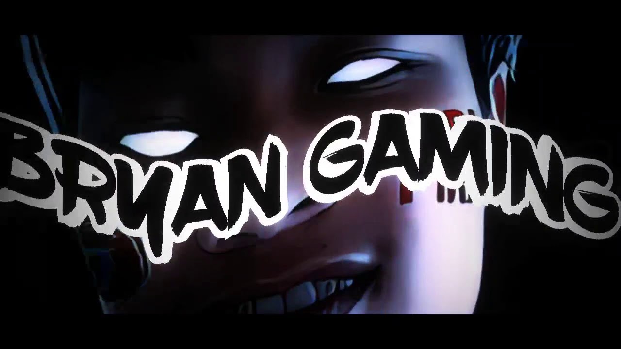 Gaming intro by Bryan - YouTube