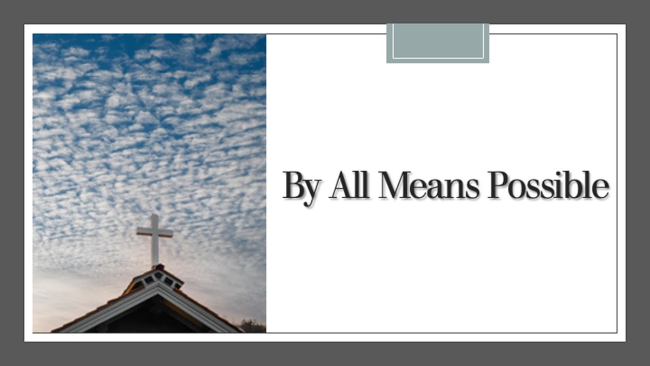By All Means Possible - YouTube