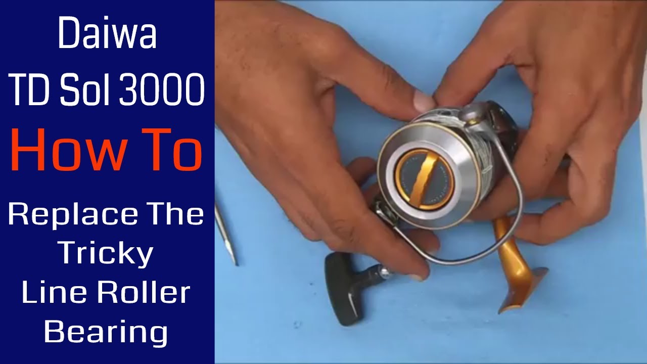 Daiwa TD Sol 3000 Line Roller Bearing Replace: Fishing Reel Repair ...