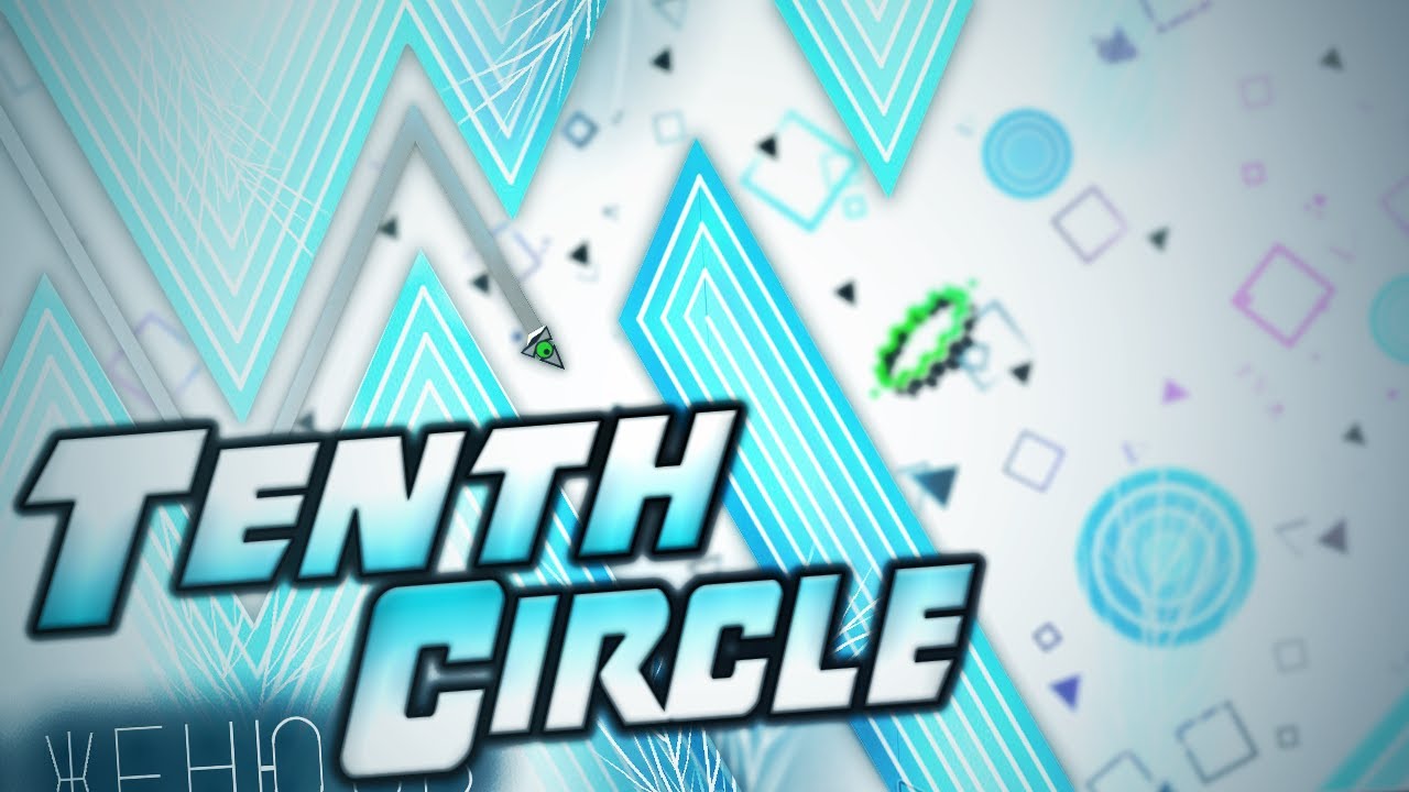 Tenth Circle 100% // EXTREME DEMON // Geometry Dash - YouTube
