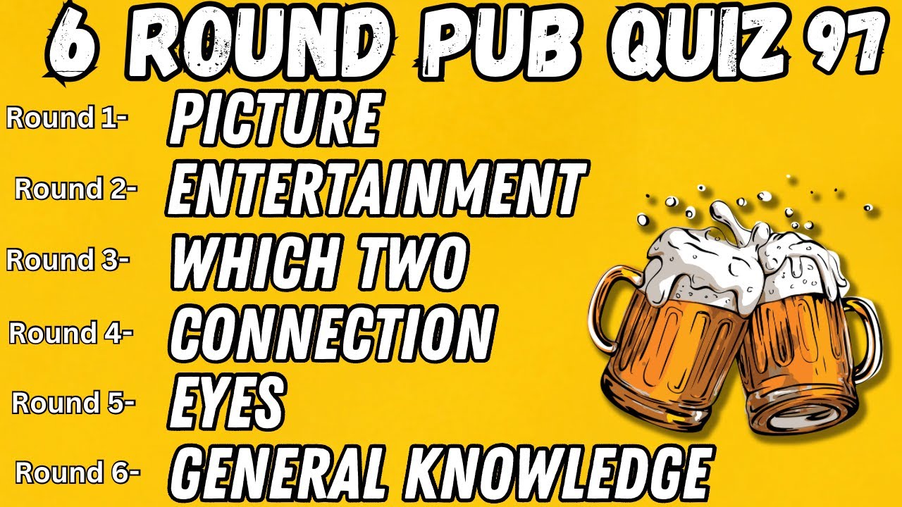 Pub Quiz 6 Rounds: Picture, Entertainment, Which Two, Connection, Eyes ...