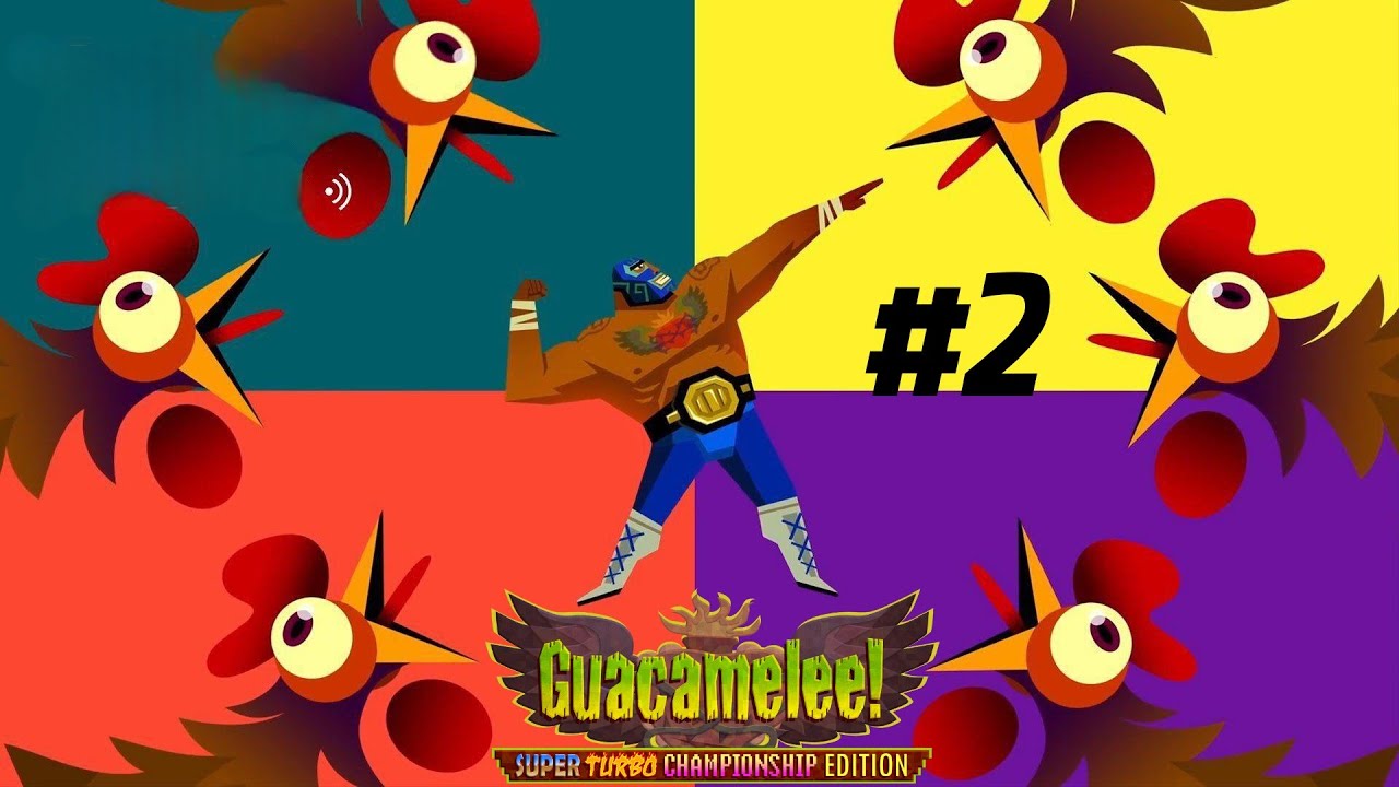 Guacamelee ! Super Turbo Championship Edition Part 2 with PGYT | Tamil ...