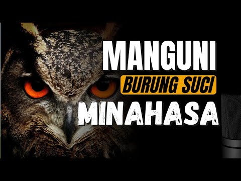 MANGUNI BURUNG SUCI ORANG MINAHASA - YouTube