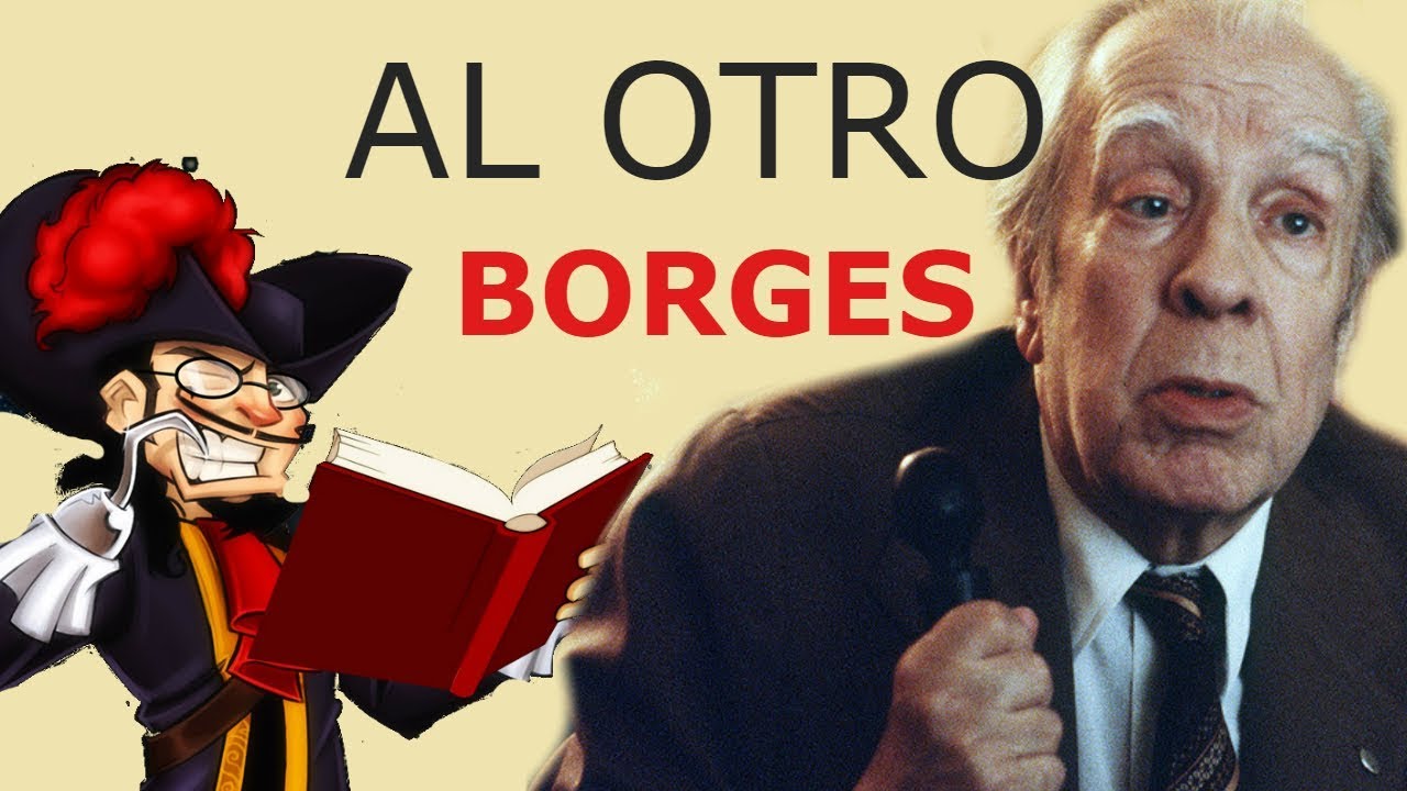 BORGES Y YO. Jorge Luis Borges. - YouTube