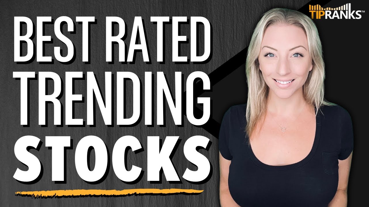 2 Best Rated Stocks of the Week!! Wall Street Says ‘Strong Buy’ for ...