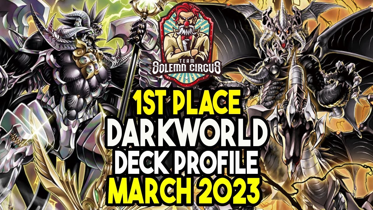 YU-GI-OH! 1st Place Danger! Darkworld Deck Profile March 2023 - YouTube