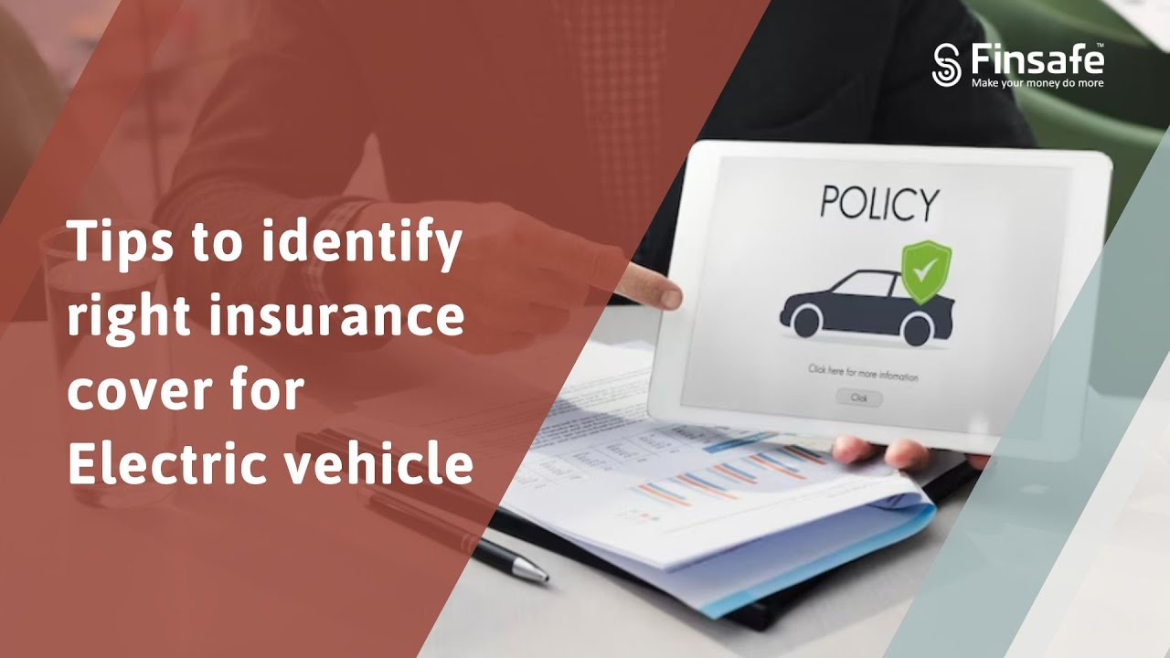 Tips to identify right insurance cover for Electric vehicle - YouTube
