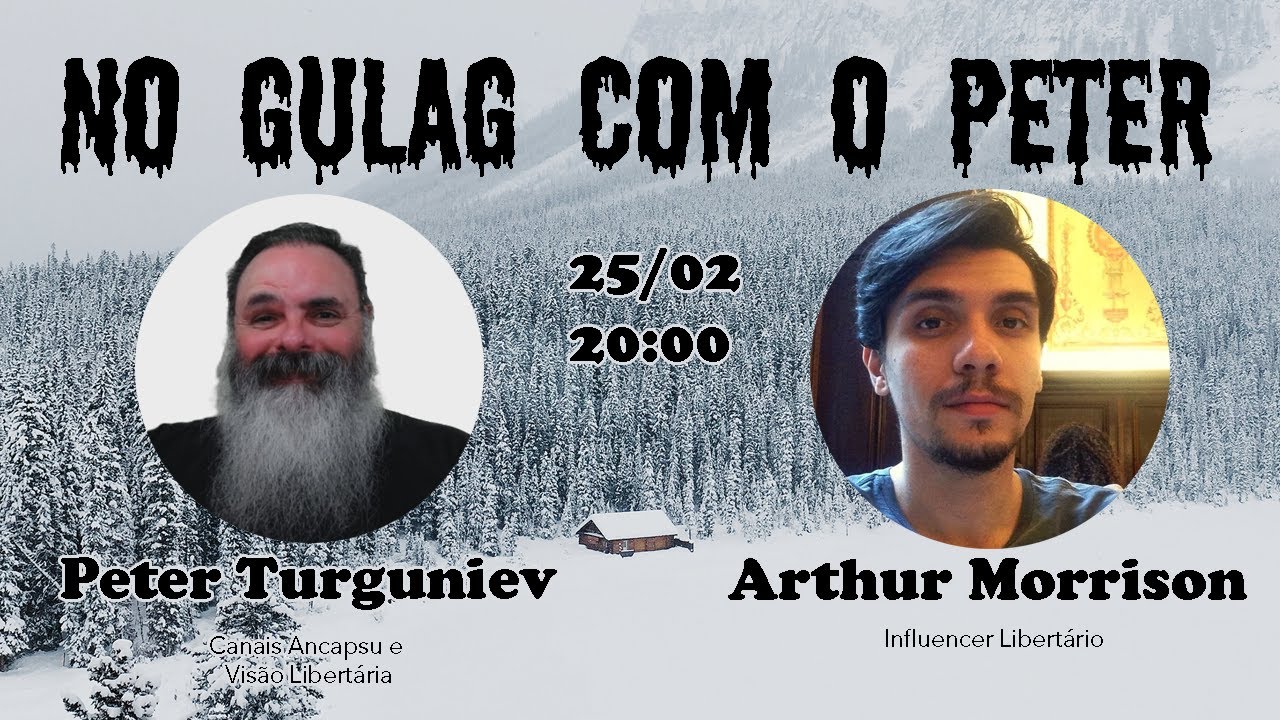 Arthur Morisson no Gulag com o Peter - YouTube