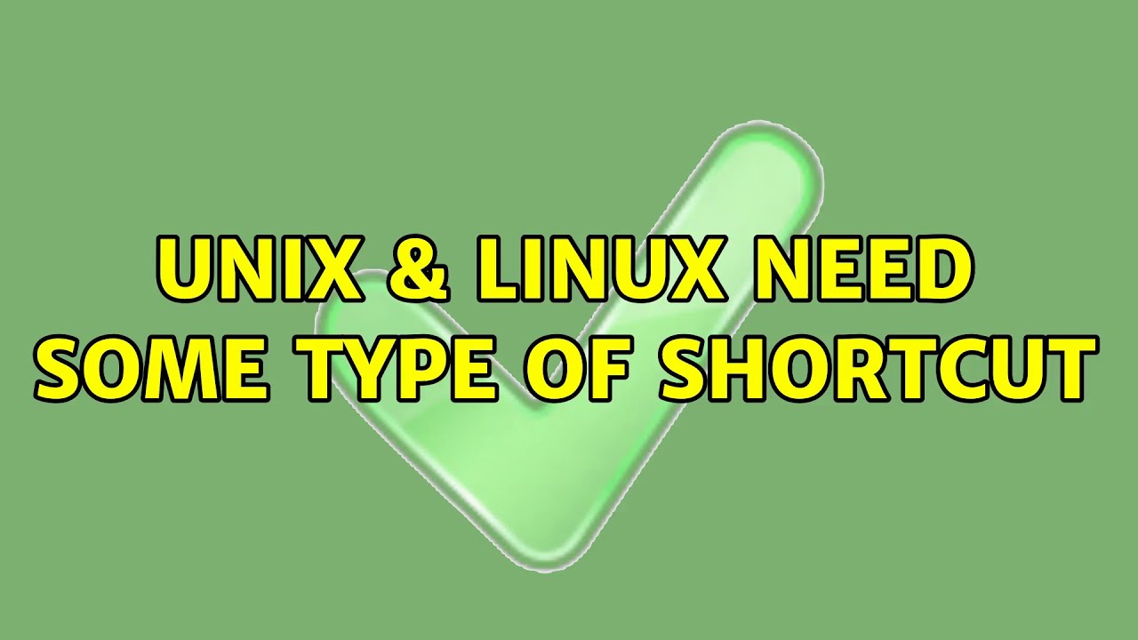 Unix & Linux: Need some type of shortcut - YouTube